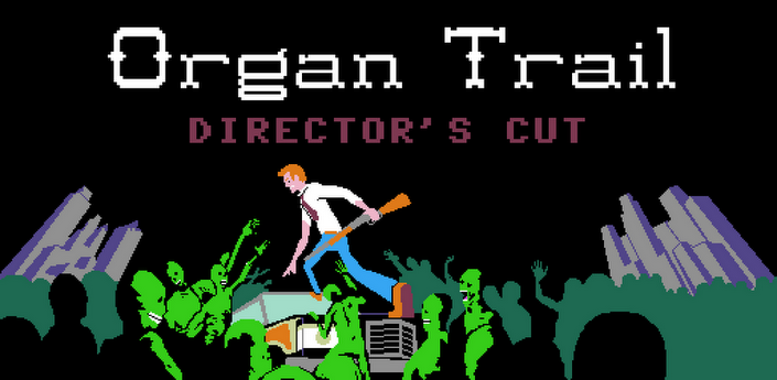 RETRO SPIRIT GAMES: REVIEW - Organ Trail : Director's Cut (PC Indie)