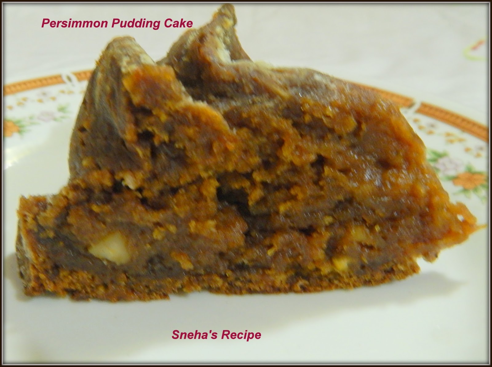 Persimmon Pudding Cake #BundtBakers - Sneha's Recipe