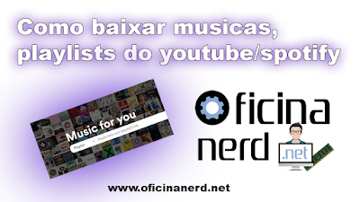 Musicforyou - Como baixar playlists do youtube, spotify e deezer ...