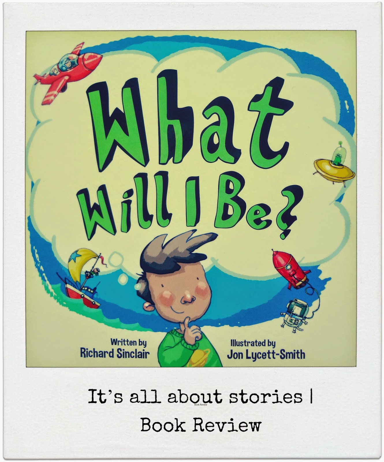 It's all about stories!: Book Review | What will I be?