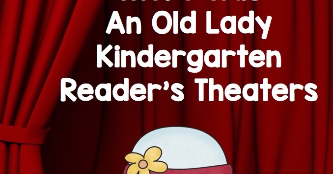 A Place Called Kindergarten: There Was An Old Lady Reader's Theater ...