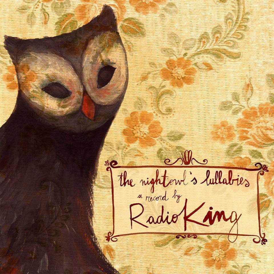 Radio King - The Nightowl’s Lullabies (Autoprodotto, 2014)
