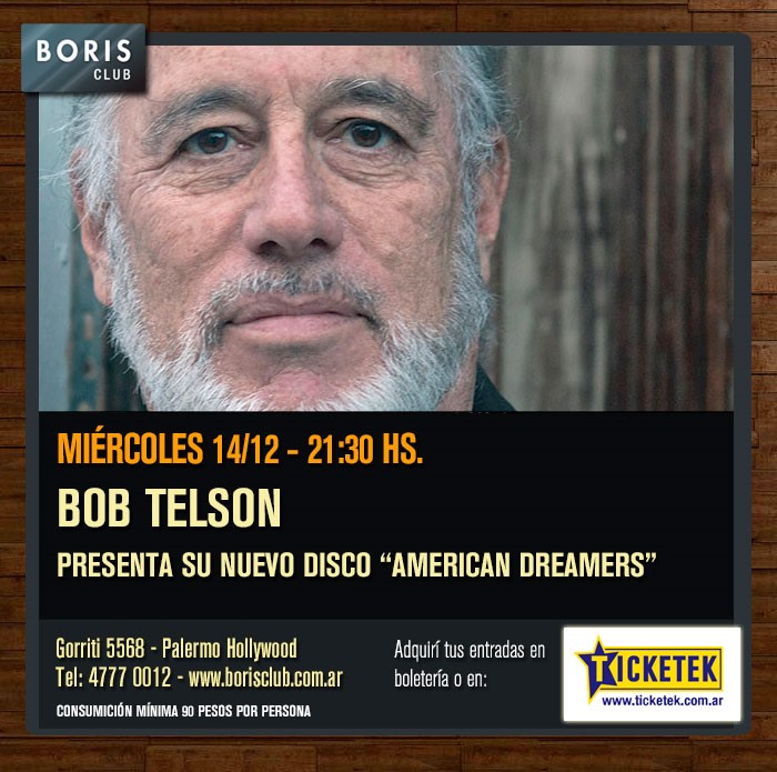 Espectacul-arte: BOB TELSON en BORIS CLUB