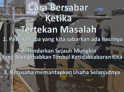 Information For You: Cara Bersabar Ketika Tertekan Masalah
