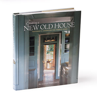 .: Creating a New Old House