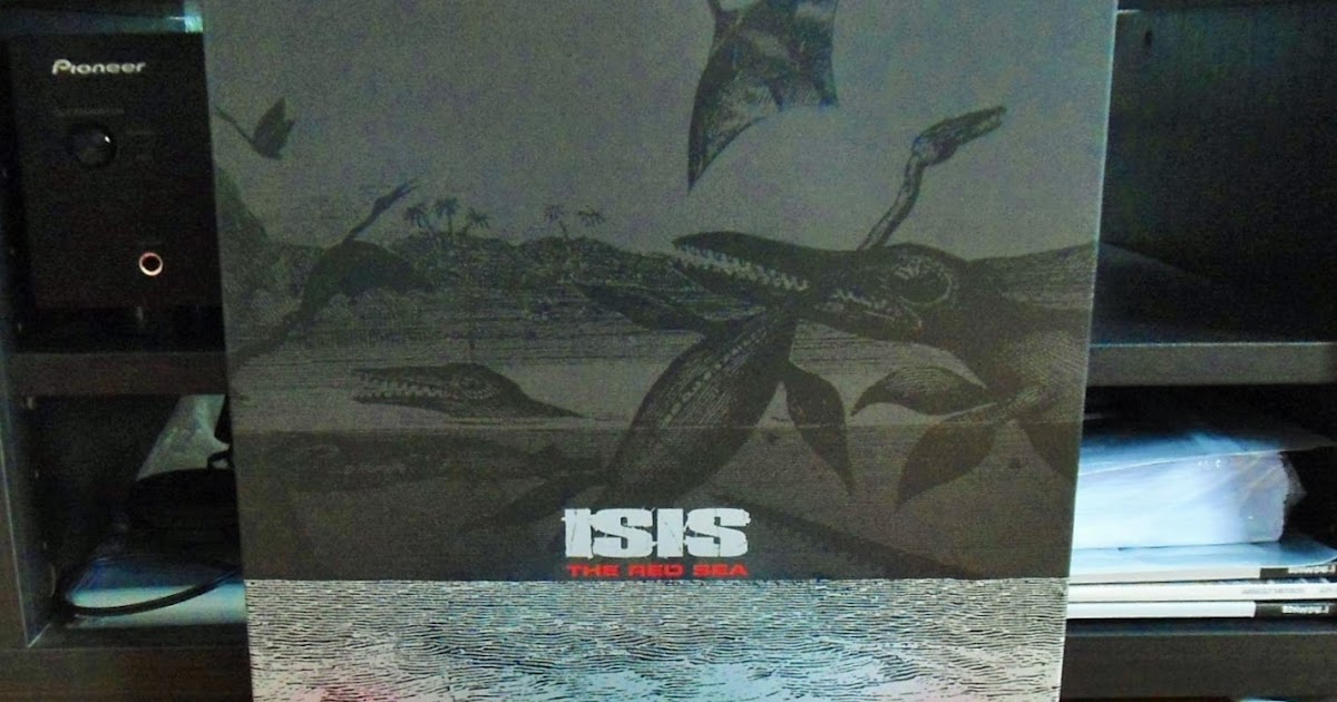 hardcore/metal vinyl: isis - the red sea