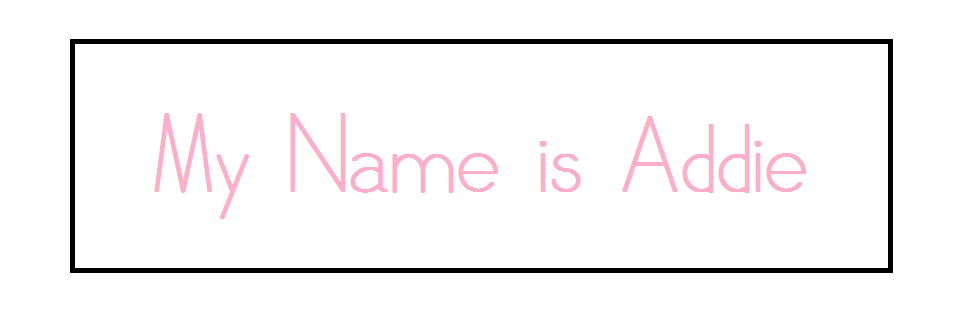 My Name is Addie