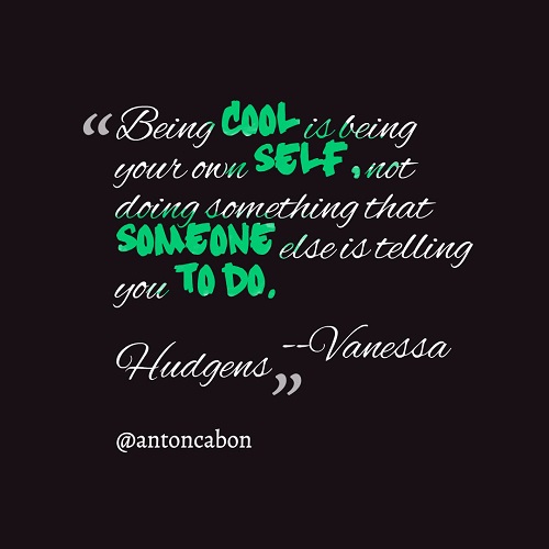 Being Cool Is Being Your Own being-cool-is-being-your-own