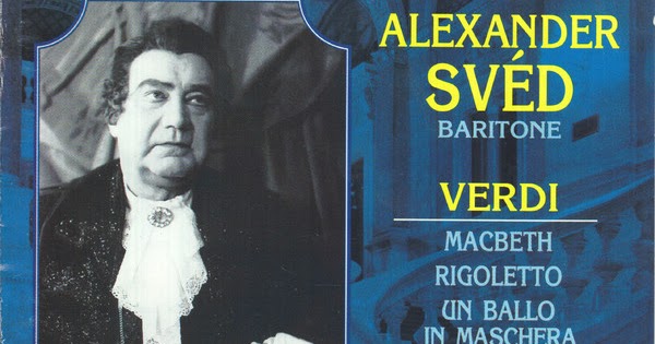 Opera y más!!: Alexander Sved - Baritone Arias