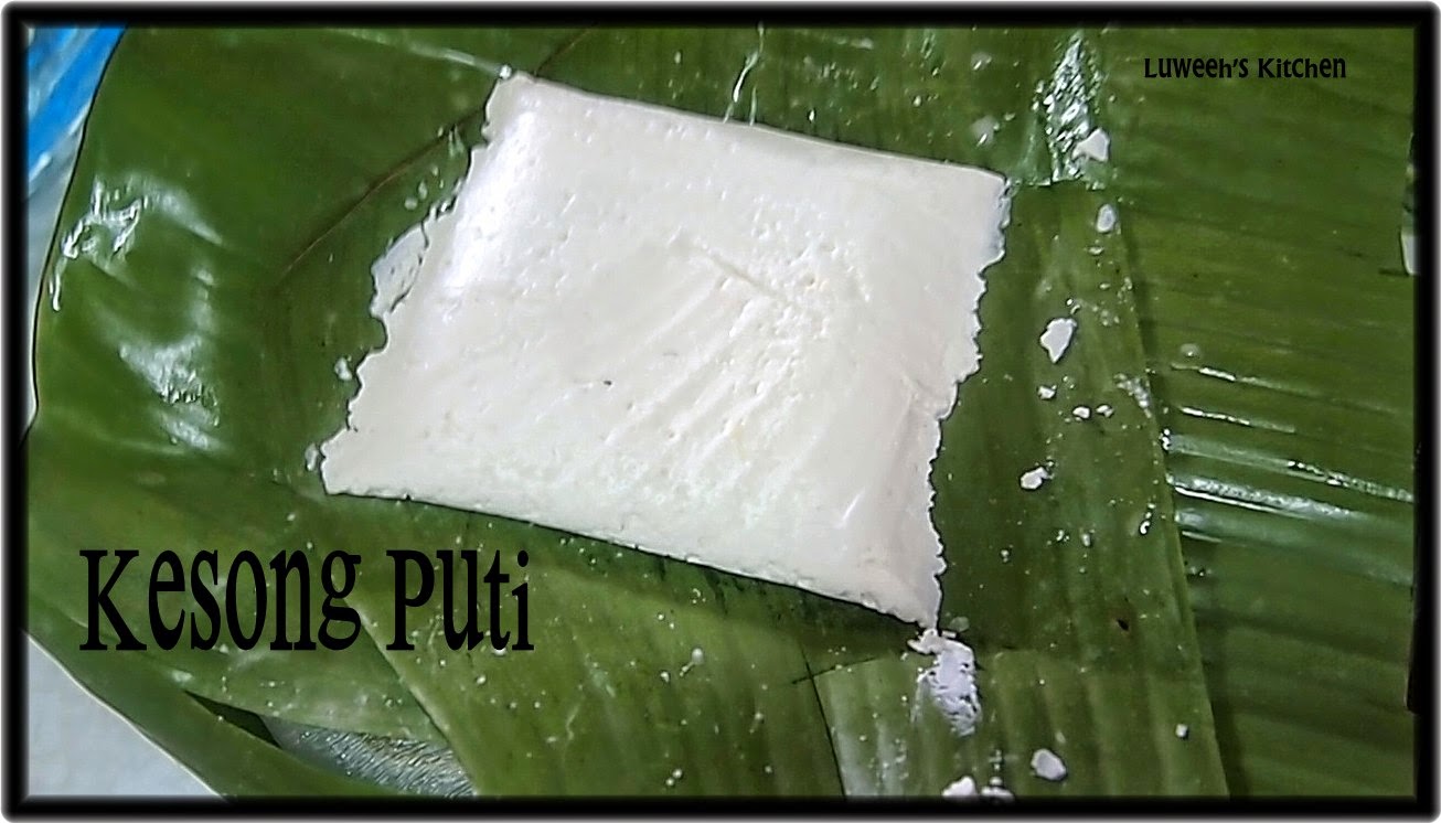 LUWEEH KITCHEN : Homemade Kesong Puti o Kasilyo