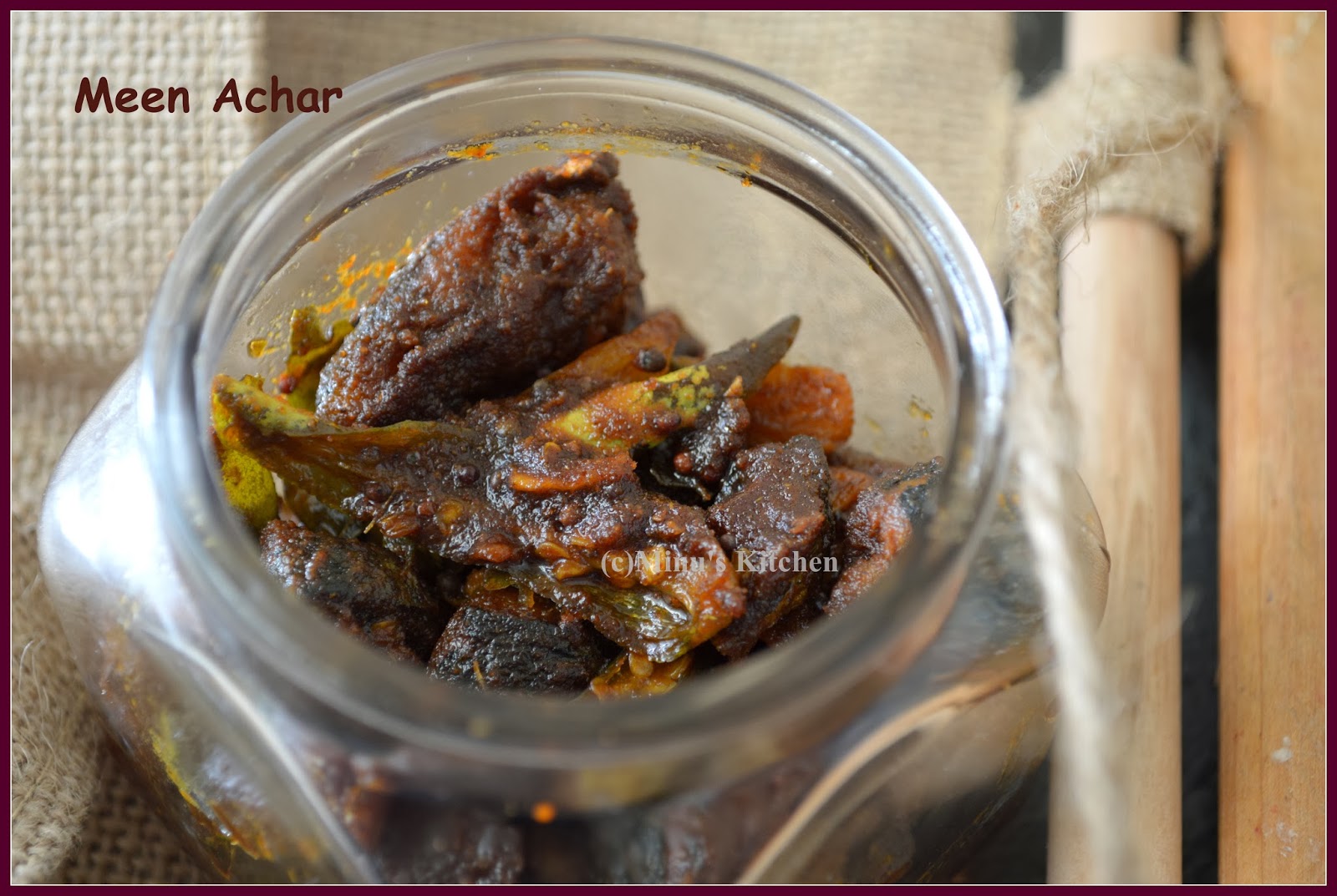 Meen (Mathi) Achar - Kerala Fish Pickle ~ Minu's Kitchen