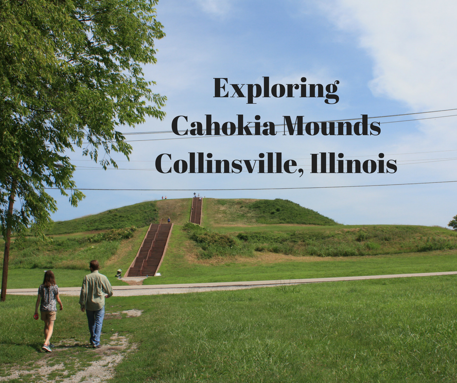 A Little Time and a Keyboard: Cahokia Mounds State Historic Site