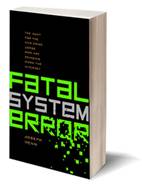 Book Review: Fatal System Error: The Hunt for the New Crime Lords Who ...
