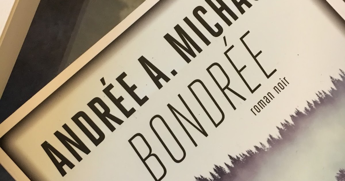 Romanthé: Bondrée, Andrée A. Michaud