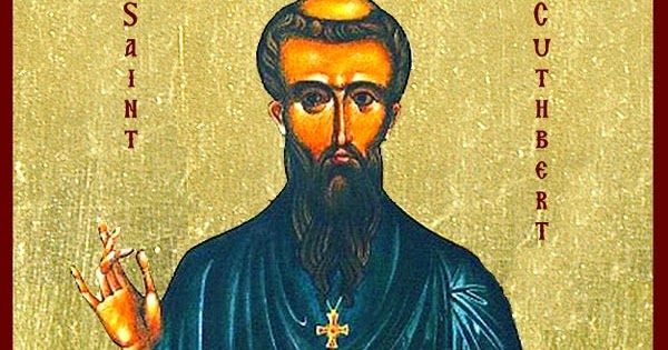 Saint Cuthbert, Wonderworker of Britain (March 20th) : r ...
