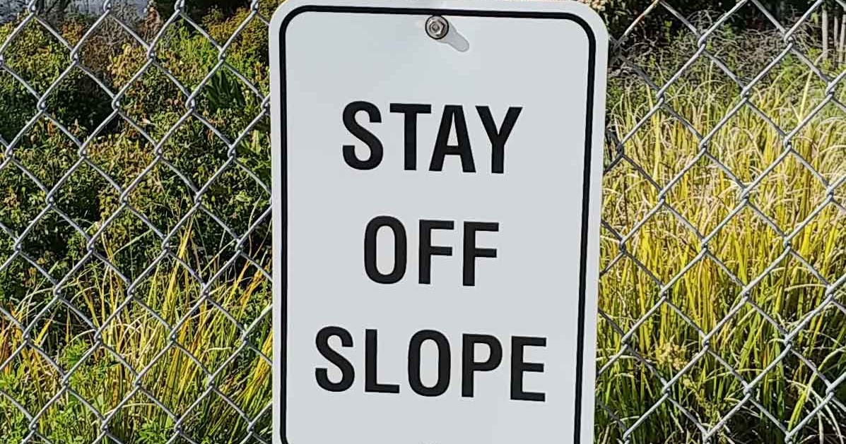 STAY OFF SLOPE - 비탈에서 떨어져 있으세요