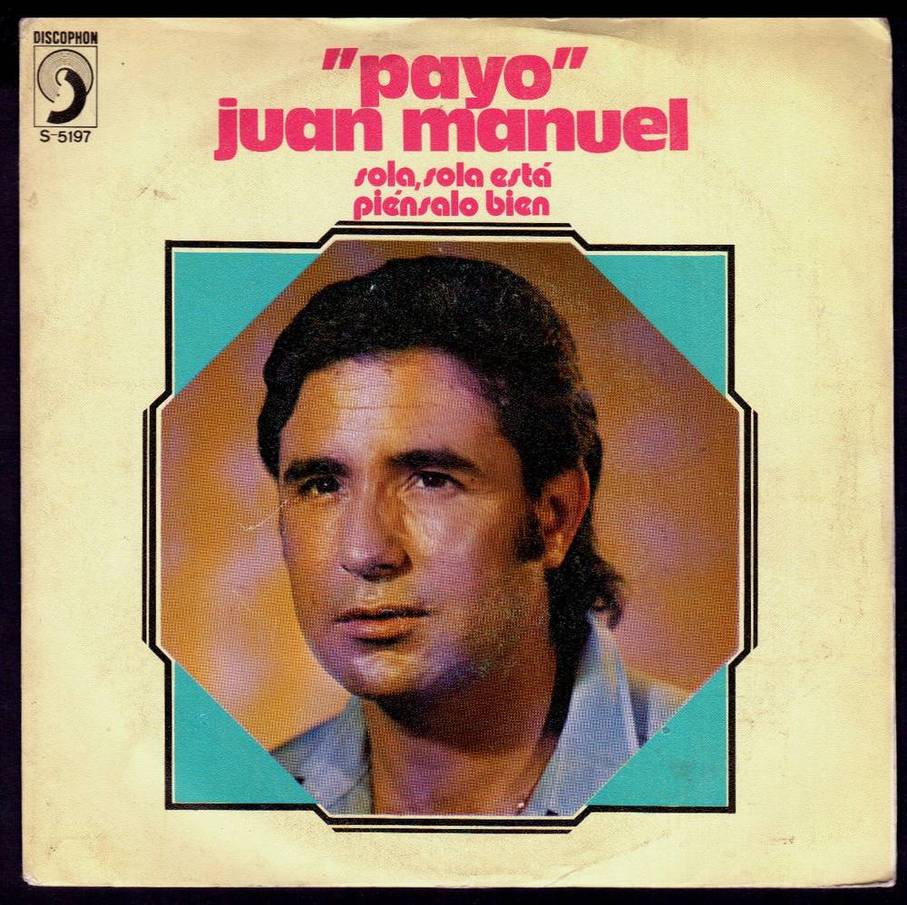 RUMBA & FLAMENCO POP 45s: El Payo Juan Manuel
