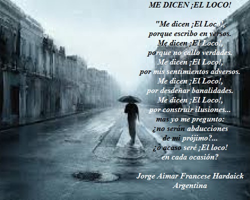 "" MIS PENSAMIENTOS "": ME DICEN ¡EL LOCO!