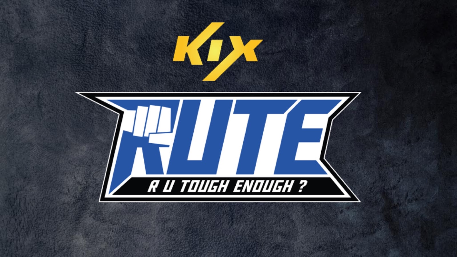 Purple Plum Fairy: KIX RU Tough Enough? 2016 Search for the Toughest ...