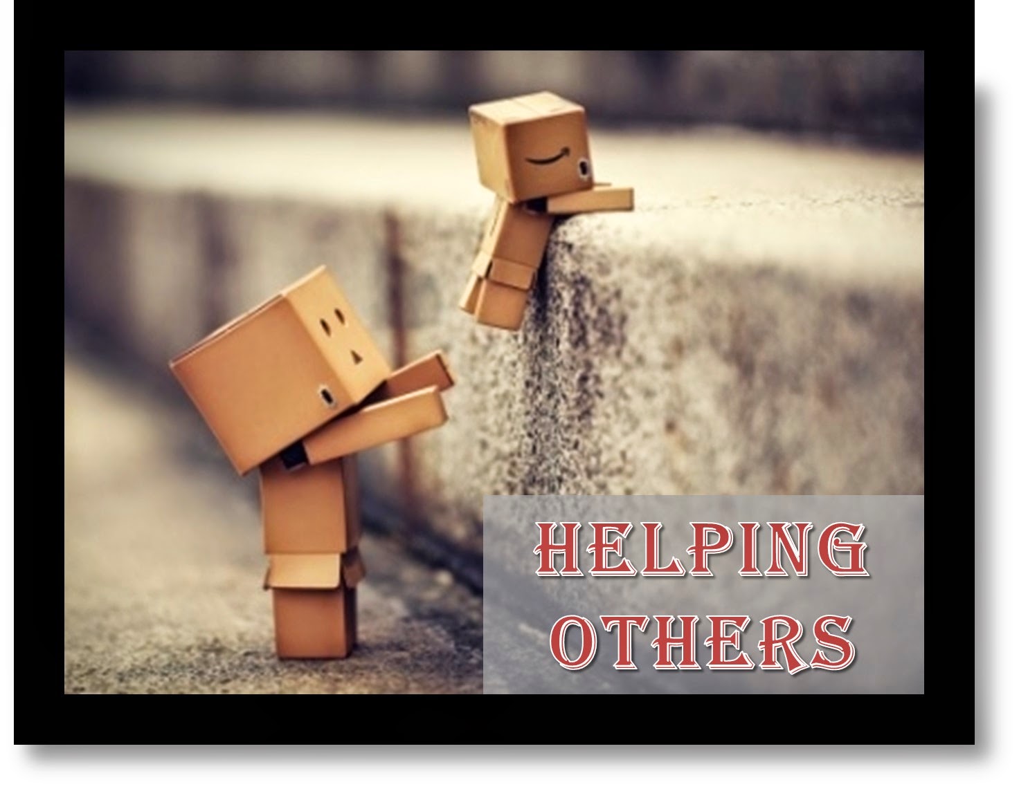 MAKE YOUR LIFE STRATEGY: Helping Others