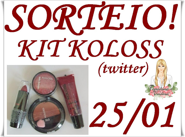 ! Feminina e Vaidosa !: RESULTADO DO SORTEIO Kit Koloss Make Up