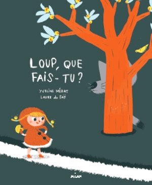 La boîte à bonbecs: Loup, que fais-tu