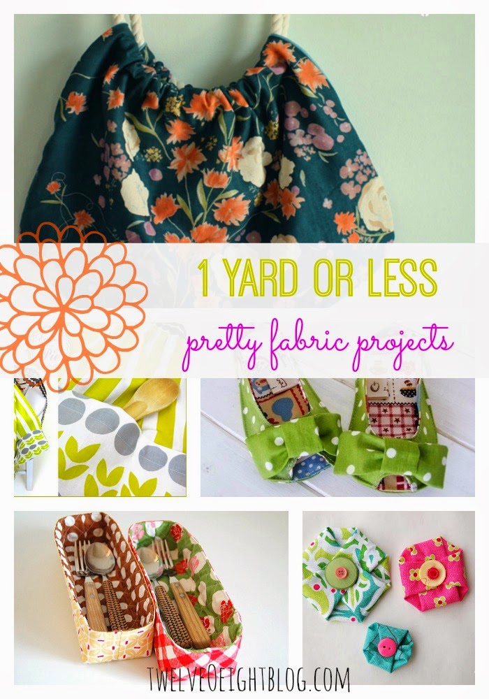 One yard or less fabric projects – twelveOeight