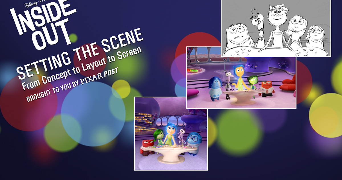 'Inside Out' Behind-The-Scenes: From Concept to Layout to Screen ...