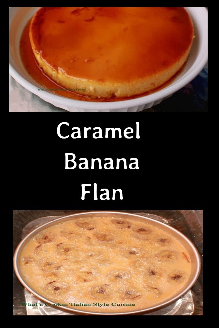 Caramel Banana Flan | What's Cookin' Italian Style Cuisine