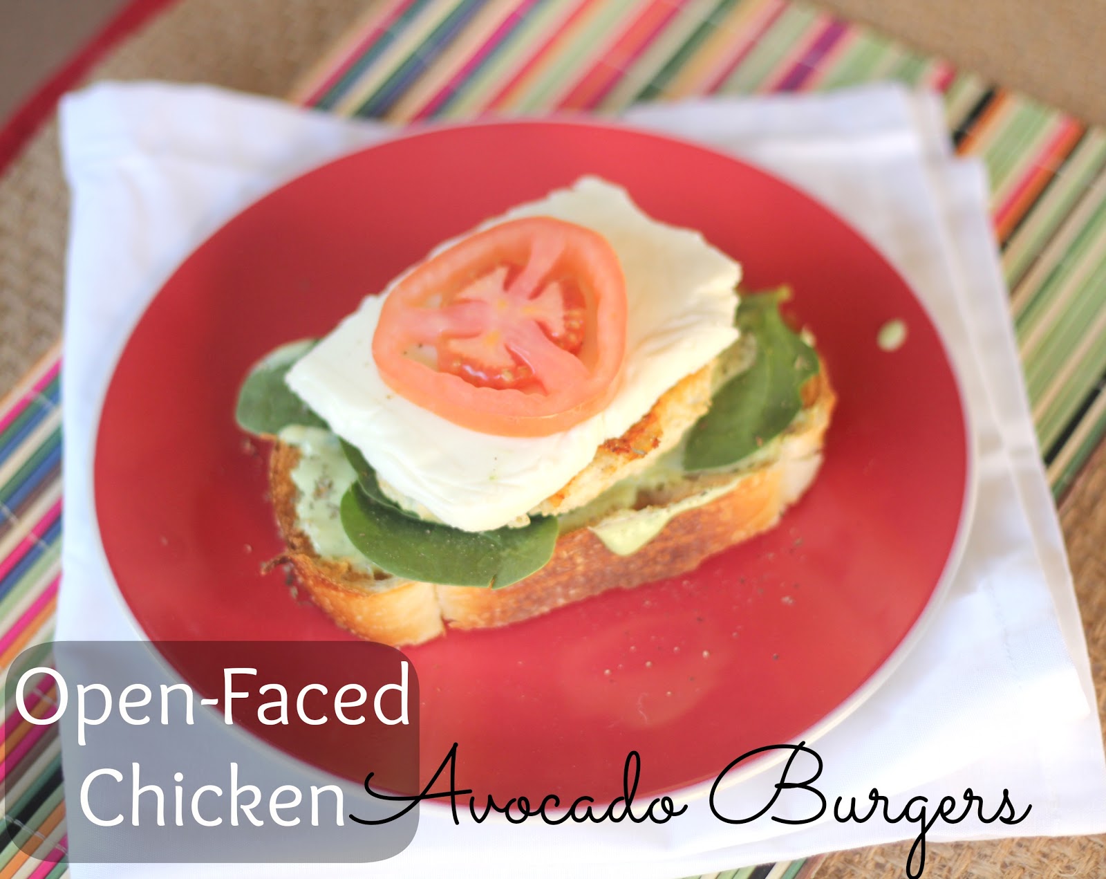 The Unsophisticated Kitchen: Open-Faced Chicken Avocado Burgers