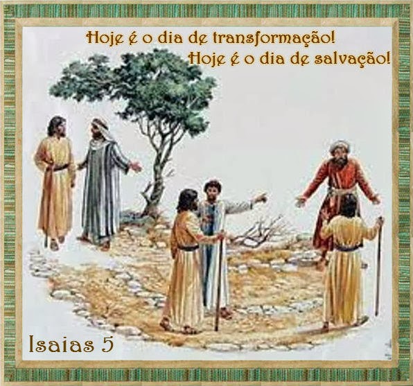 Palavra e Ação : Juízo divino - Isaias 5