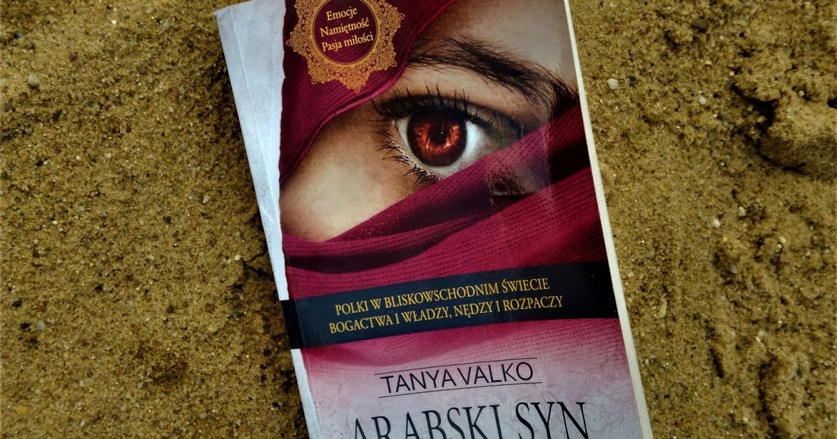 Zaczytana: Arabski syn- Tanya Valko