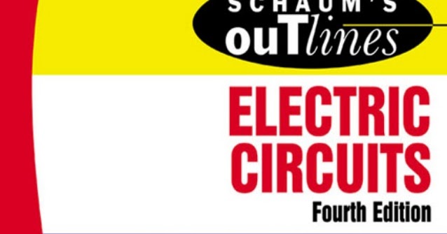 Schaums Outline Electric Circuits 4th Edition By Mahmood Navhi | PDF ARCADE