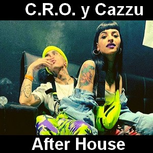 C.R.O. y Cazzu - After House - Acordes D Canciones