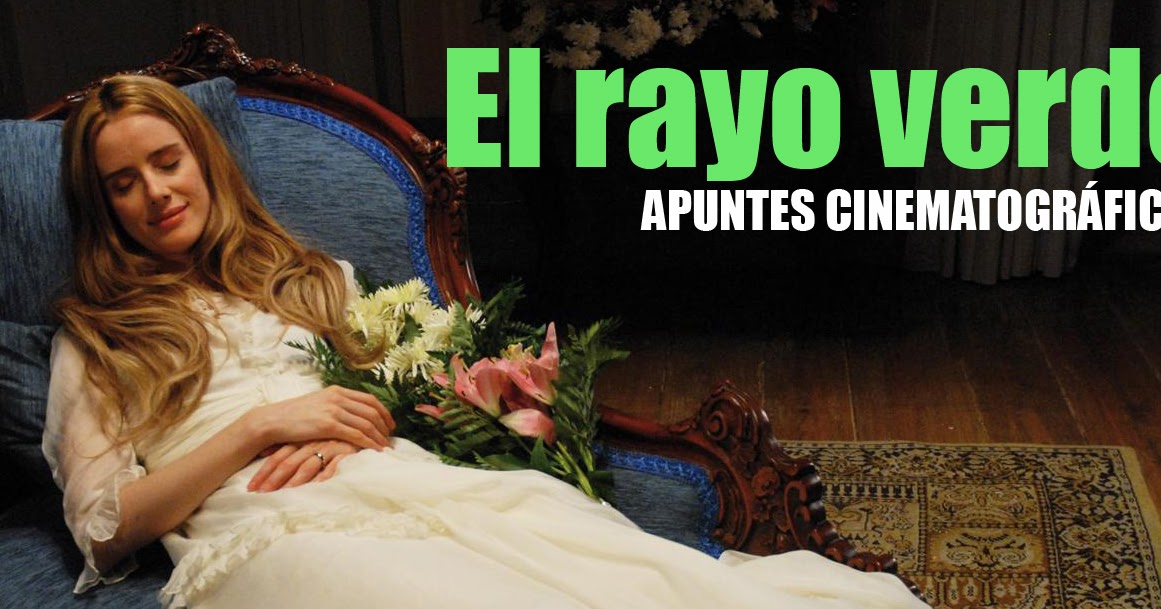 Notas sobre nuestro cinematografo: El rayo verde