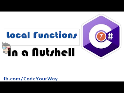 C# 7.0 Potential Features – Local Functions