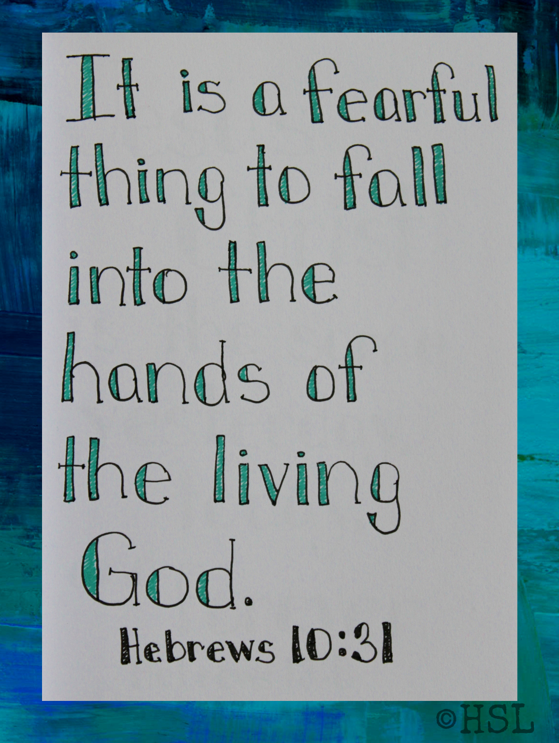 Home Sweet Life: Hebrews 10:31