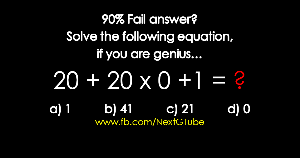 90 Fail Answer If You Are Genius Solve The Equation20 20 X 0 1