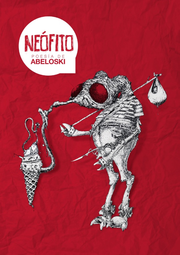 abeloski. Recopilación poética antojadiza y poesía inédita de Abel ...