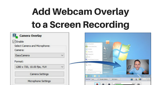 Record Screen Capture with Webcam Overlay | Do More With Software