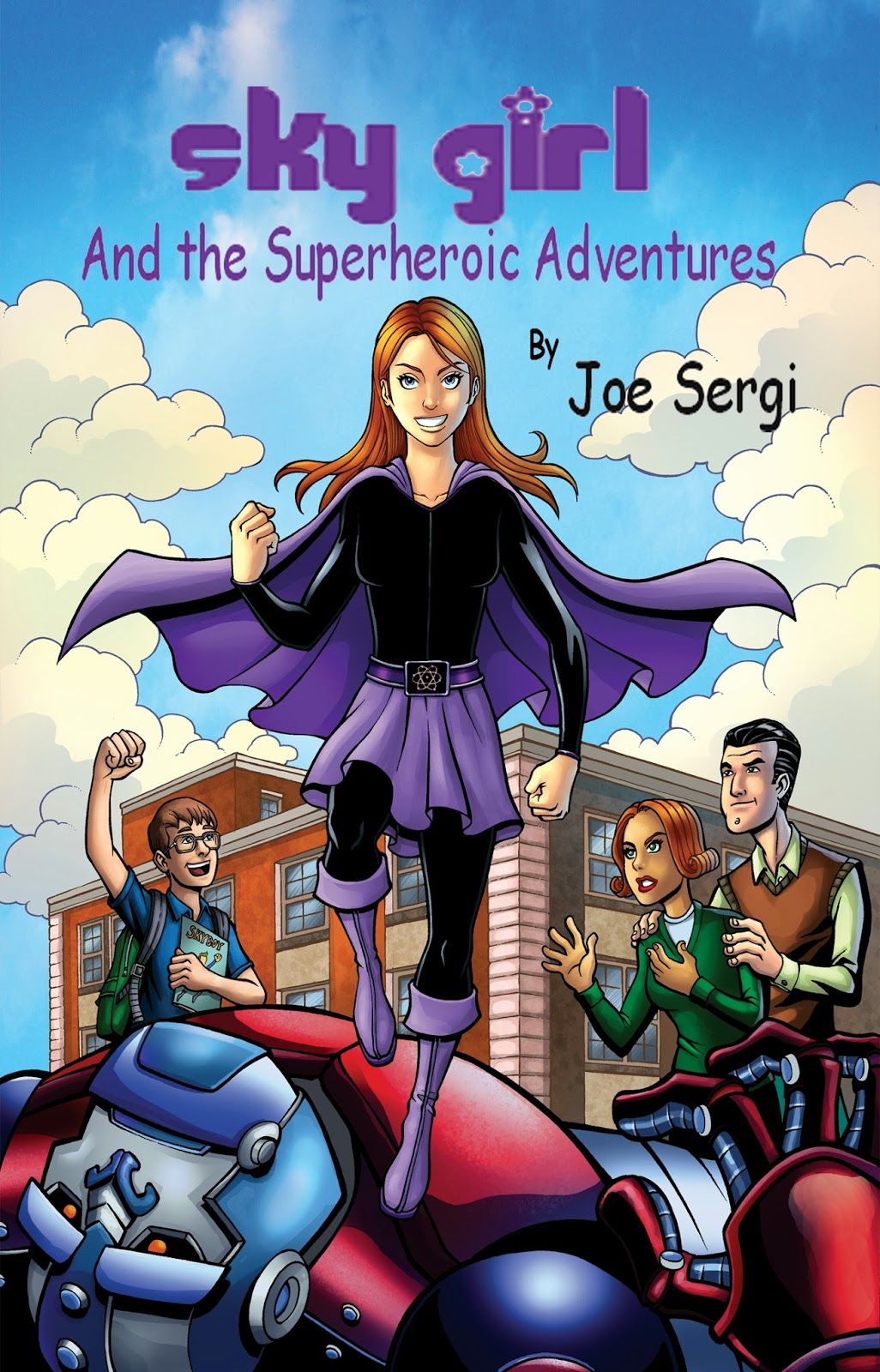 Book Spotlight: Sky Girl and the Superheroic Adventures by Joe Sergi ...