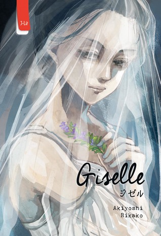 Giselle by Akiyoshi Rikako - My Book Corner