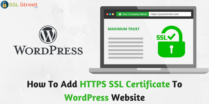 How To Add HTTPS SSL Certificate To WordPress Website ...
