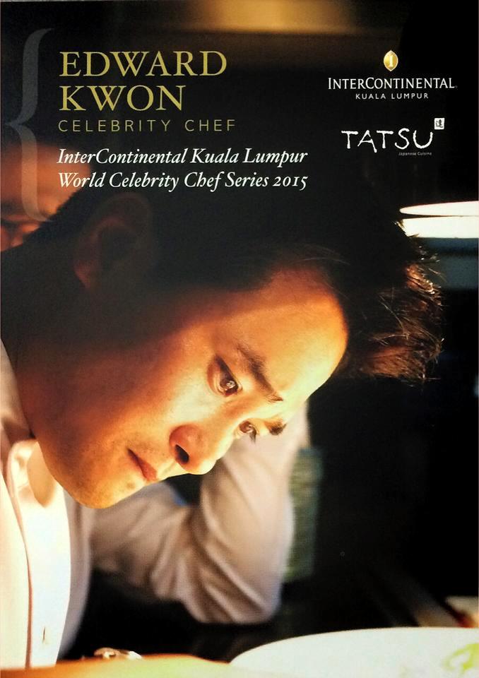 CHASING FOOD DREAMS: Chef Edward Kwon @ Tatsu, Intercontinental Kuala ...