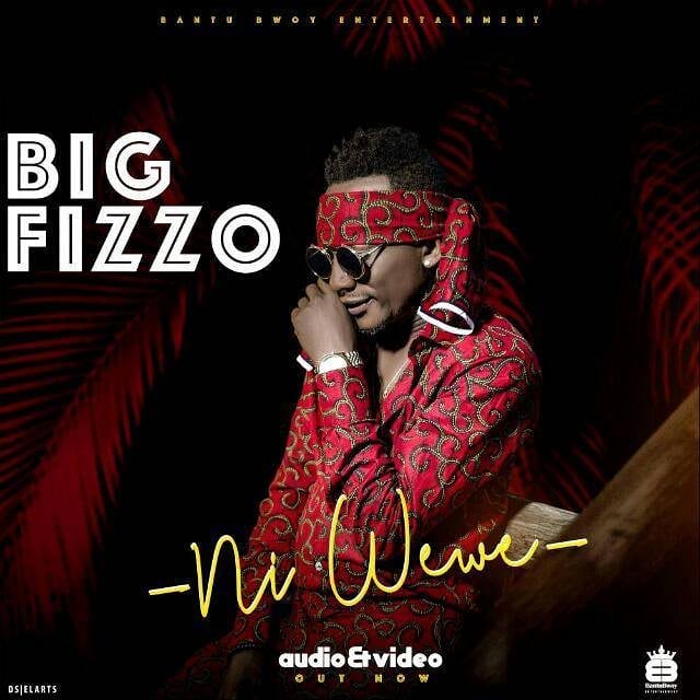 New Video | Big Fizzo - Ni wewe (Official Video) | Download Mp4 - MISHE MTV