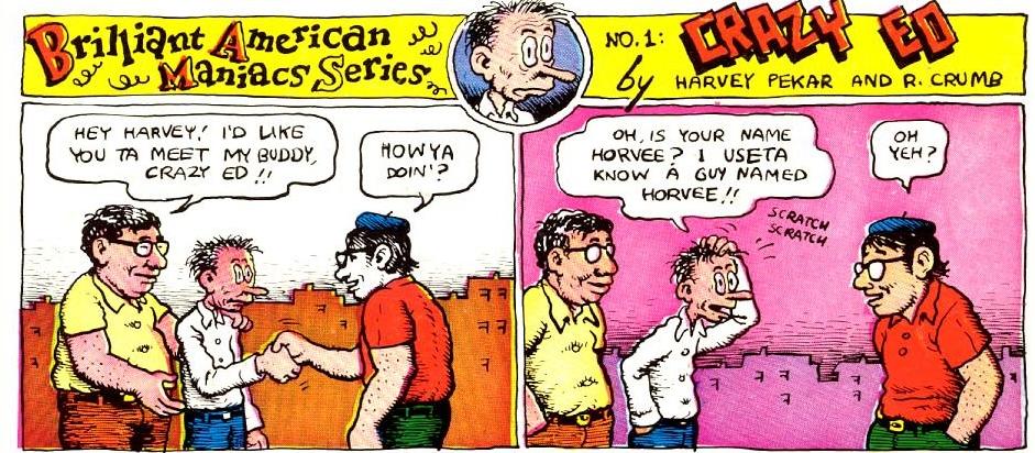 E l e k t r o n i k C i r c u s: CRAZY ED / Harvey Pekar & R. Crumb ...