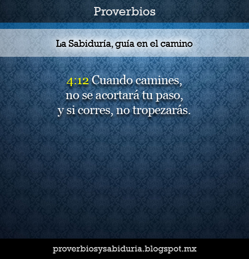 Proverbios y Sabiduría: Proverbios 4:12