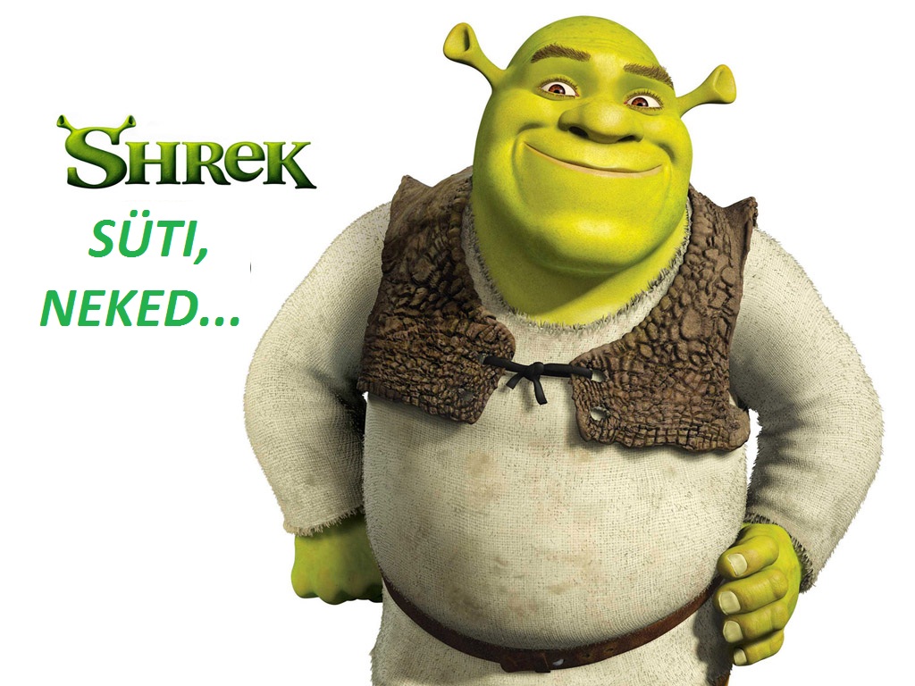 BLOGKONYHA: SHREK SZELET
