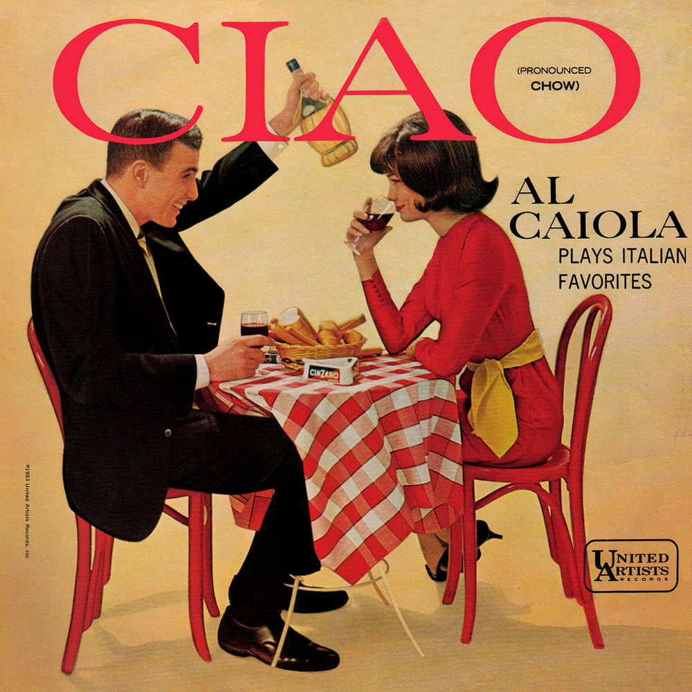 MUSICA&SOM: Al Caiola And His Orchestra ‎– Ciao (LP 1963)