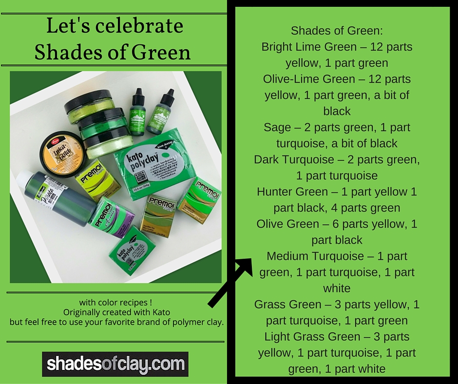 The Art Of My Clay: Shades of Green....with color recipes